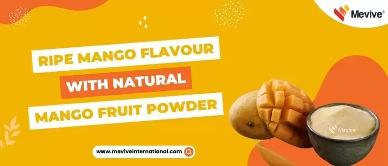 Ripe Mango Flavour With Natural Mango Fruit Powder