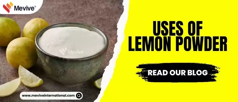 Where Can I Use Lemon Powder? | Mevive®