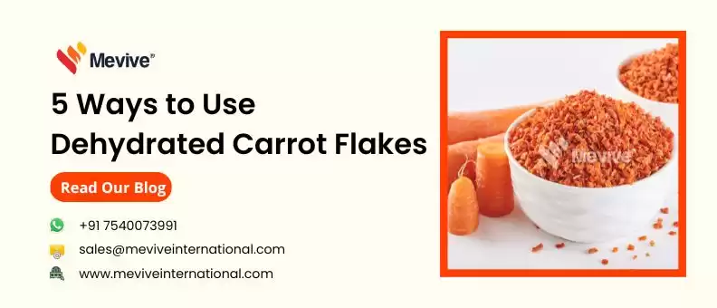 5 Ways to Use Dehydrated Carrot Flakes | Mevive® Blog