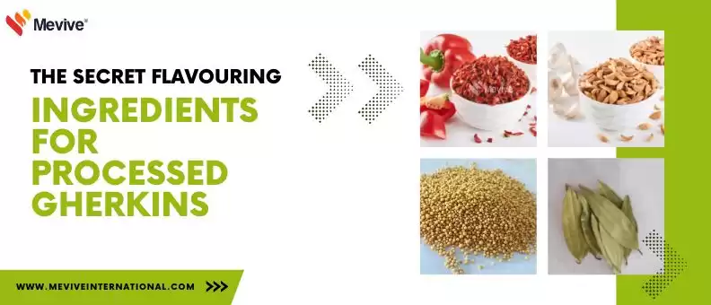 Top Secret Ingredients for Processing Gherkins | Mevive® Blog